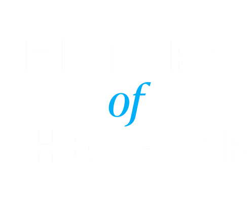 Laser Technology - History of the Laser